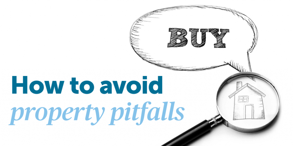 How to avoid property pitfalls - Mortgage Success